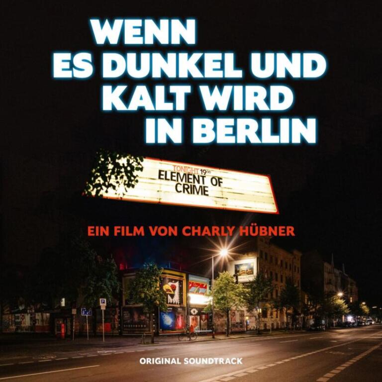 Element Of Crime: Wenn es dunkel und kalt wird in Berlin – Soundtrack ...